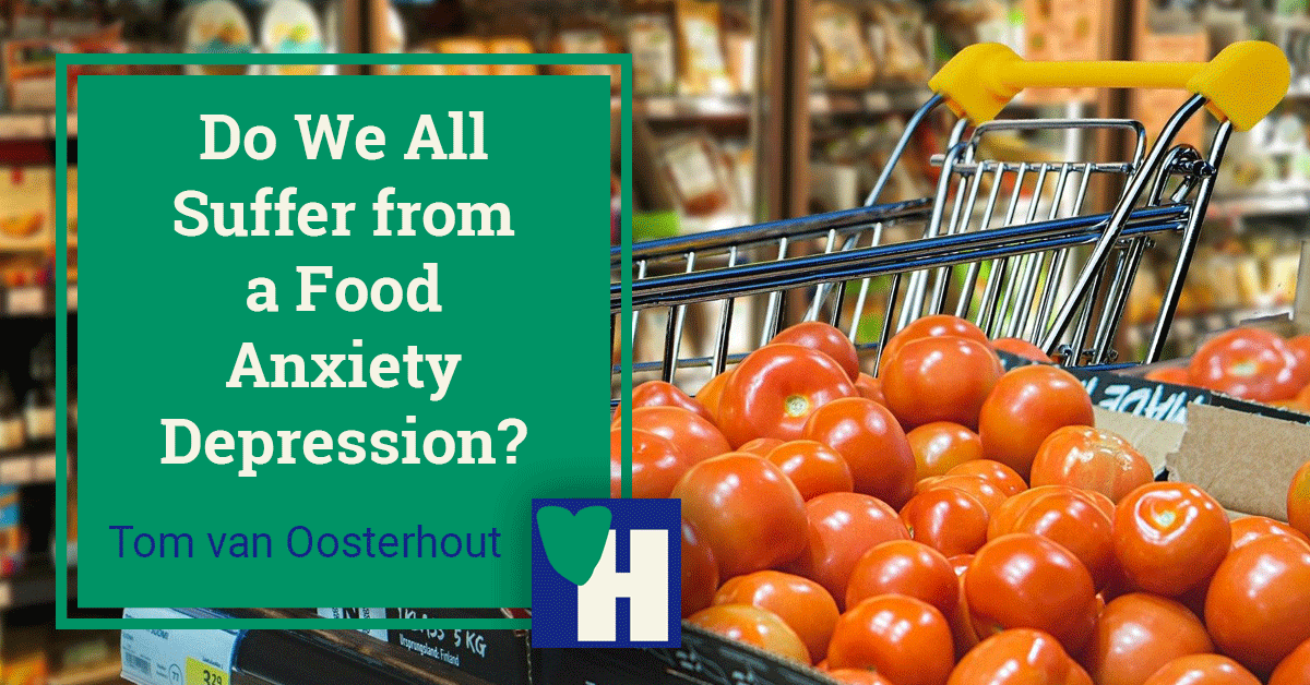 Do we all suffer from a food anxiety depression?