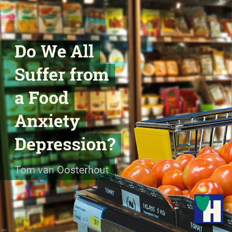 Do we all suffer from a food anxiety depression?