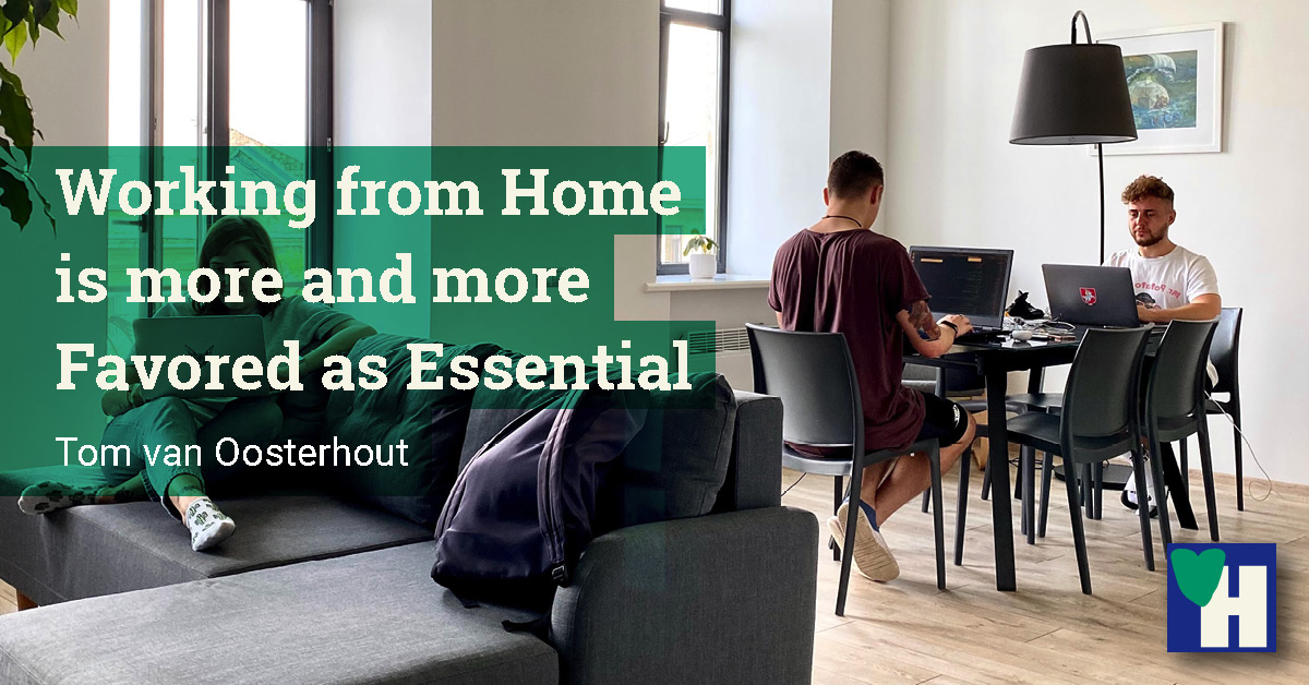 Working from Home is more and more Favored as Essential