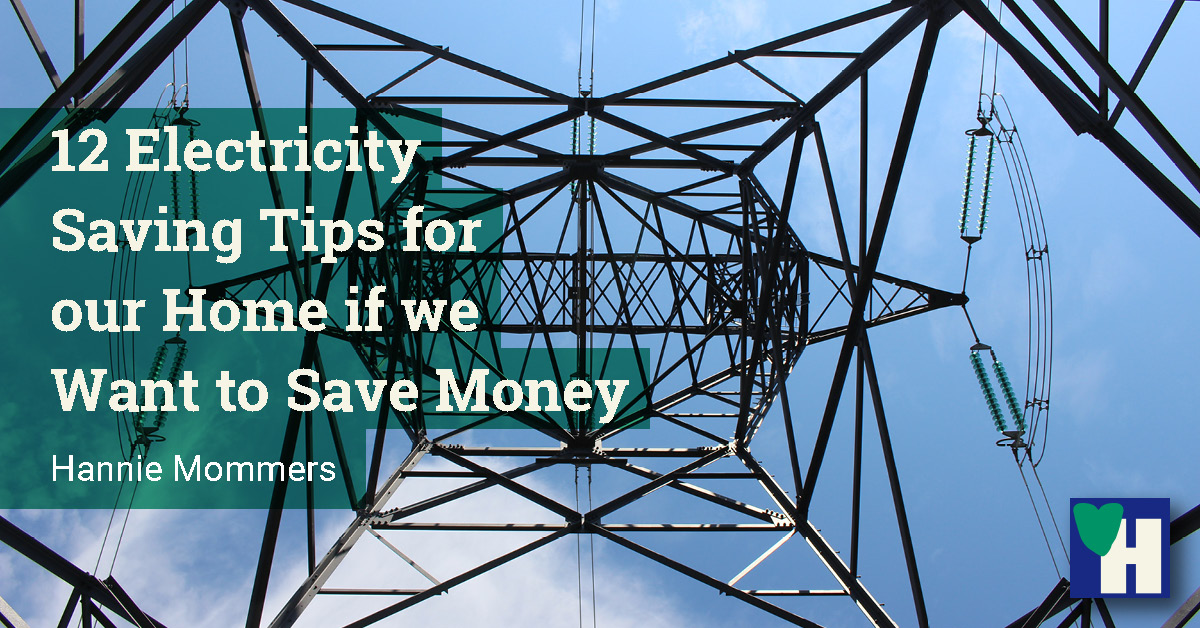 12 Electricity Saving Tips for our Home if we Want to Save Money