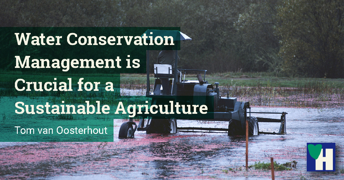 Water Conservation Management is Crucial for Sustainable Agriculture