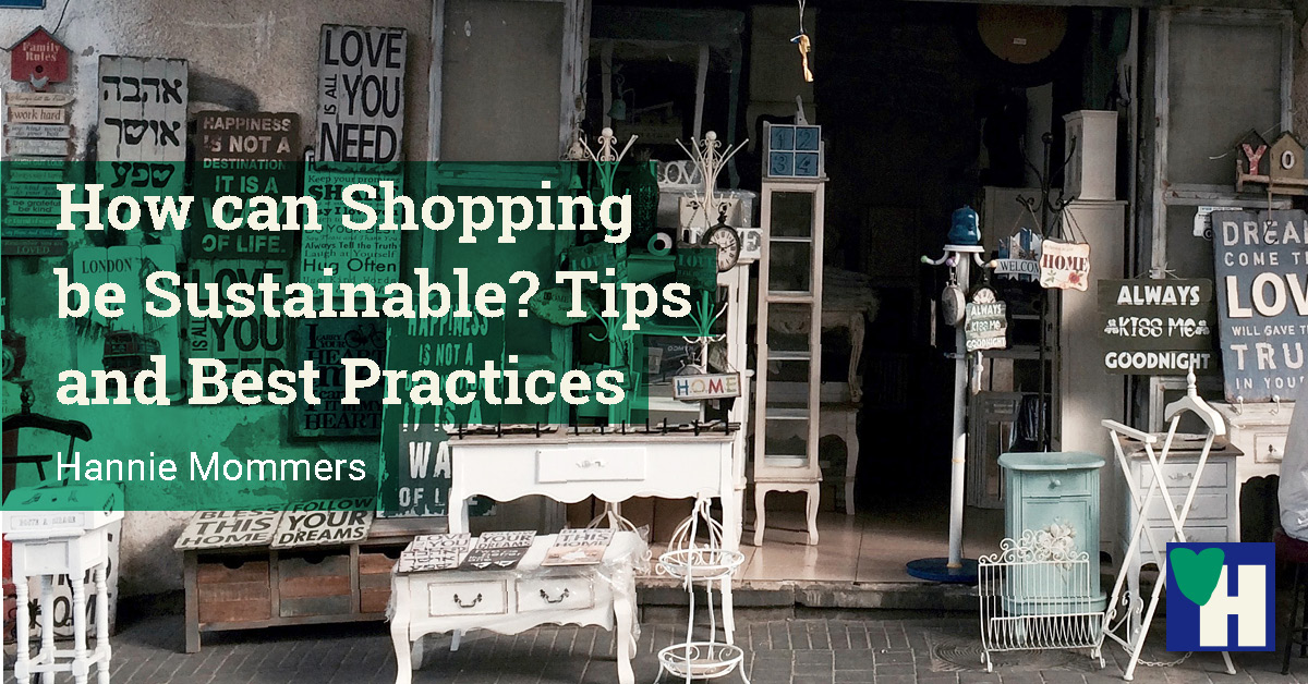 How can Shopping be Sustainable? Tips and Best Practices