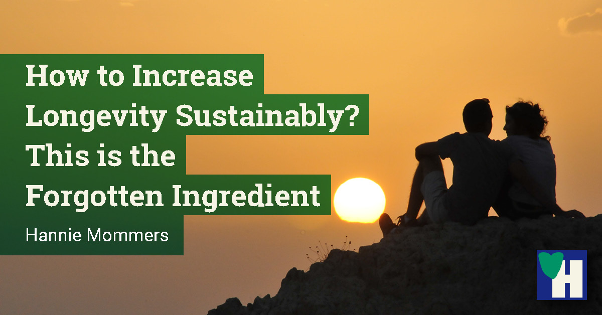 How to Increase Longevity Sustainably? This is the Forgotten Ingredient