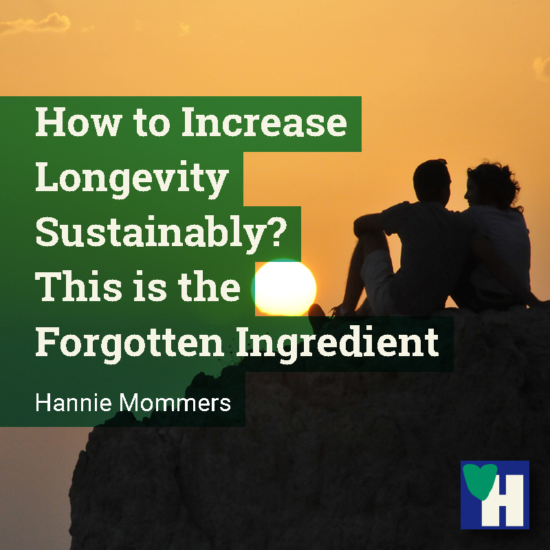 How to Increase Longevity Sustainably? This is the Forgotten Ingredient