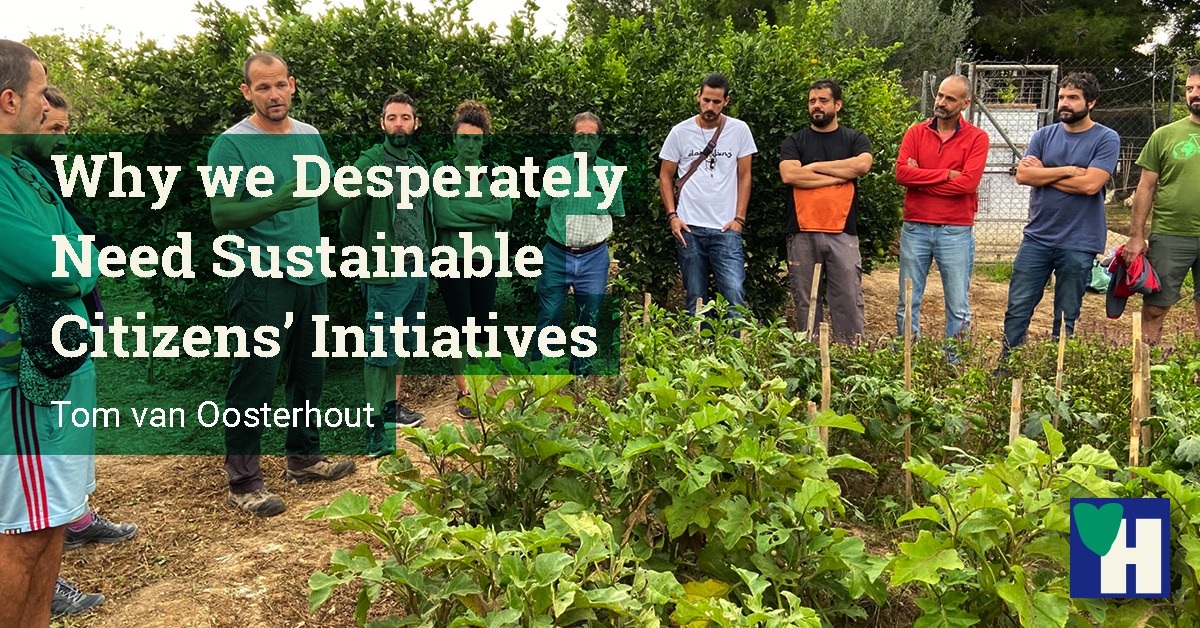 Why we Desperately Need Sustainable Citizens' Initiatives